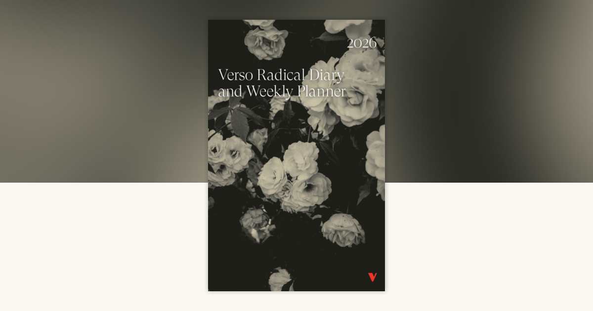 2026 Verso Radical Diary and Weekly Planner by Verso Books ...