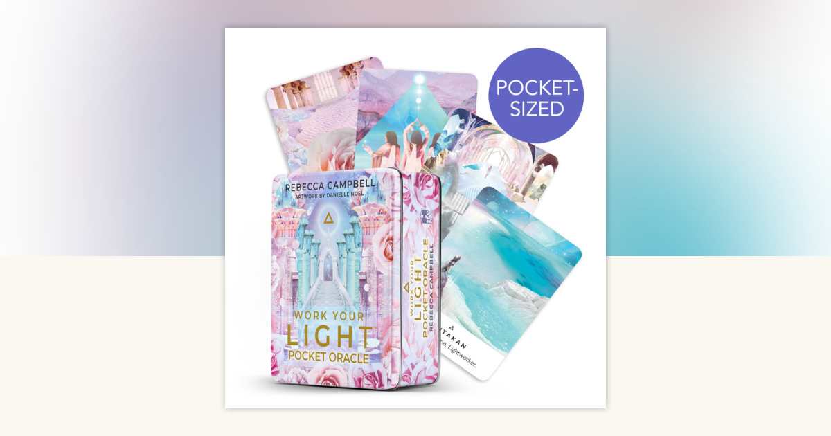 Work Your Light Pocket Oracle Cards by Rebecca Campbell: 9781837822348 ...