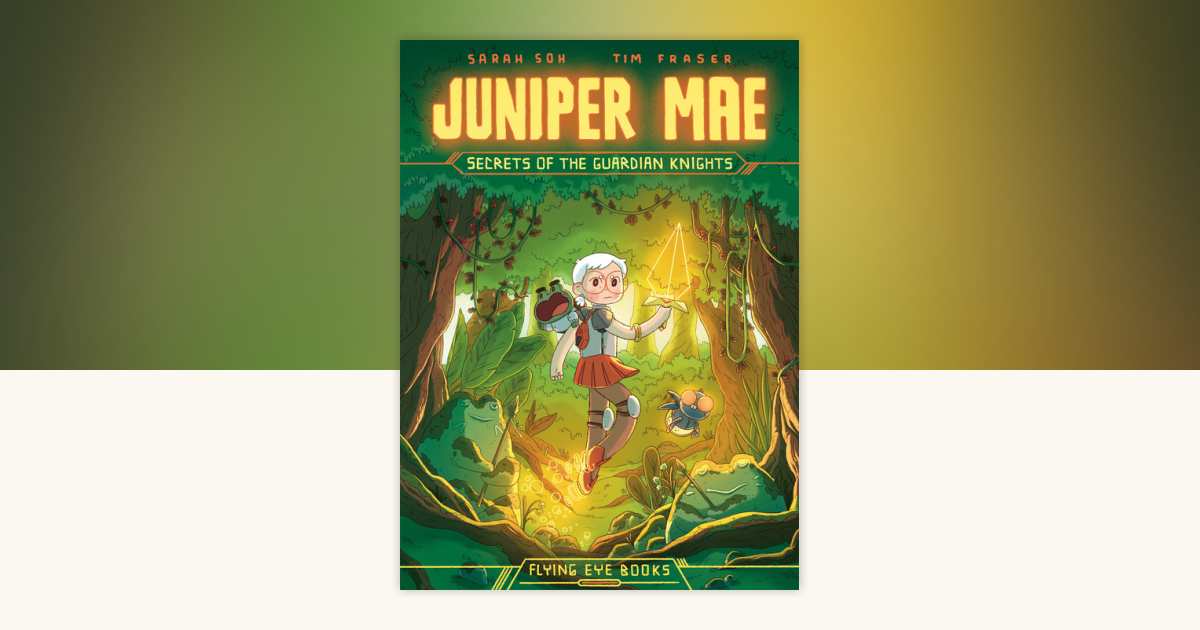Juniper Mae: Secrets of the Guardian Knights by Tim Fraser ...