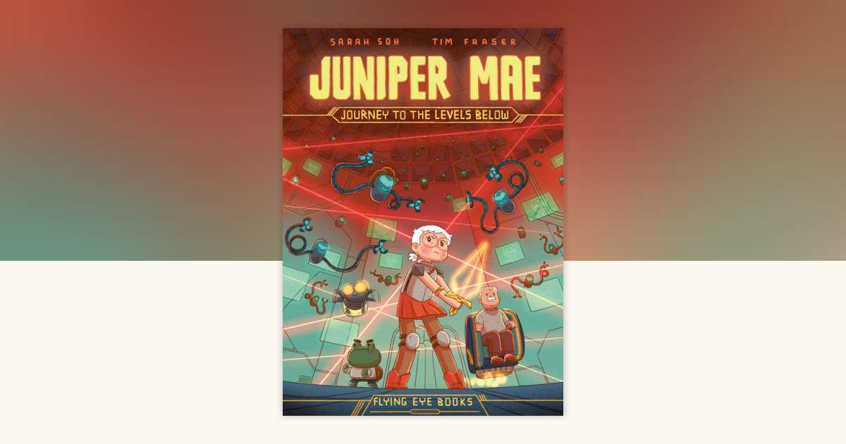 Juniper Mae: Journey to the Levels Below by Tim Fraser: 9781838741716 ...