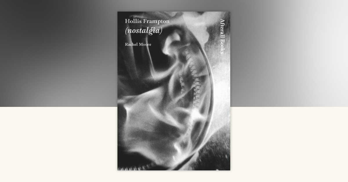 Hollis Frampton by Rachel Moore: 9781846380013 | PenguinRandomHouse.com ...