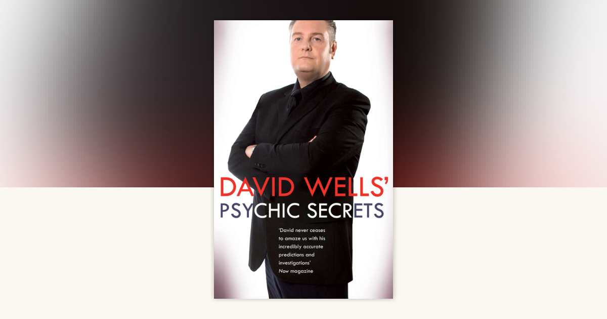David Wells's Psychic Secrets by David Wells: 9781848506275 ...