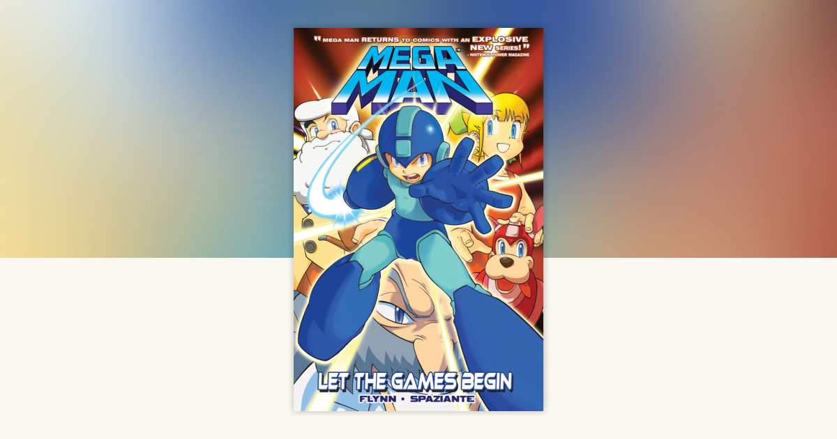 Mega Man 1: Let the Games Begin by Ian Flynn: 9781879794856 ...