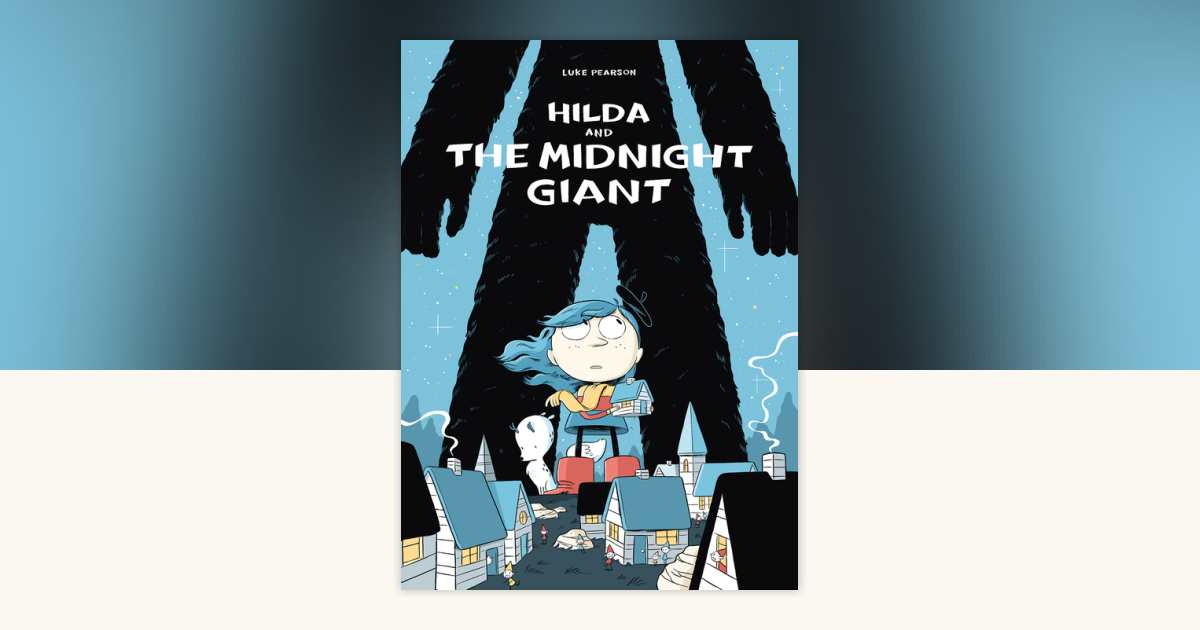 Hilda and the Midnight Giant by Luke Pearson: 9781909263796 ...