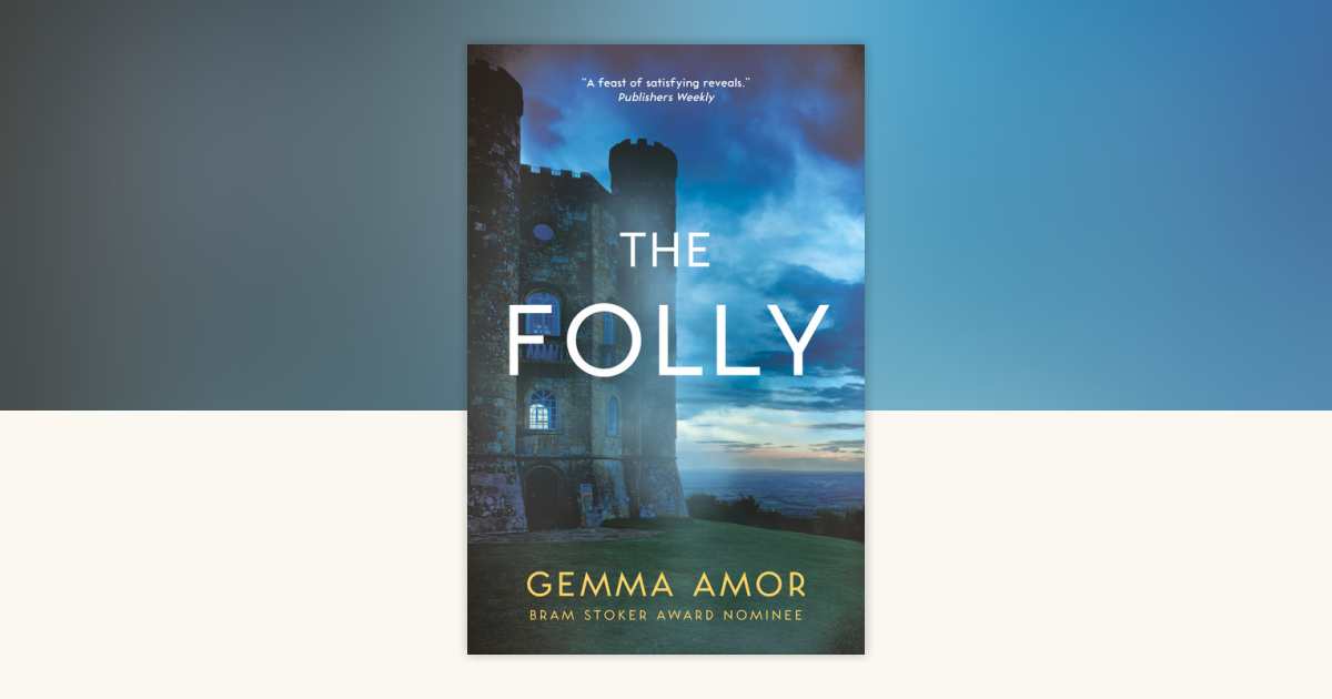 The Folly by Gemma Amor: 9781915523563 | PenguinRandomHouse.com: Books