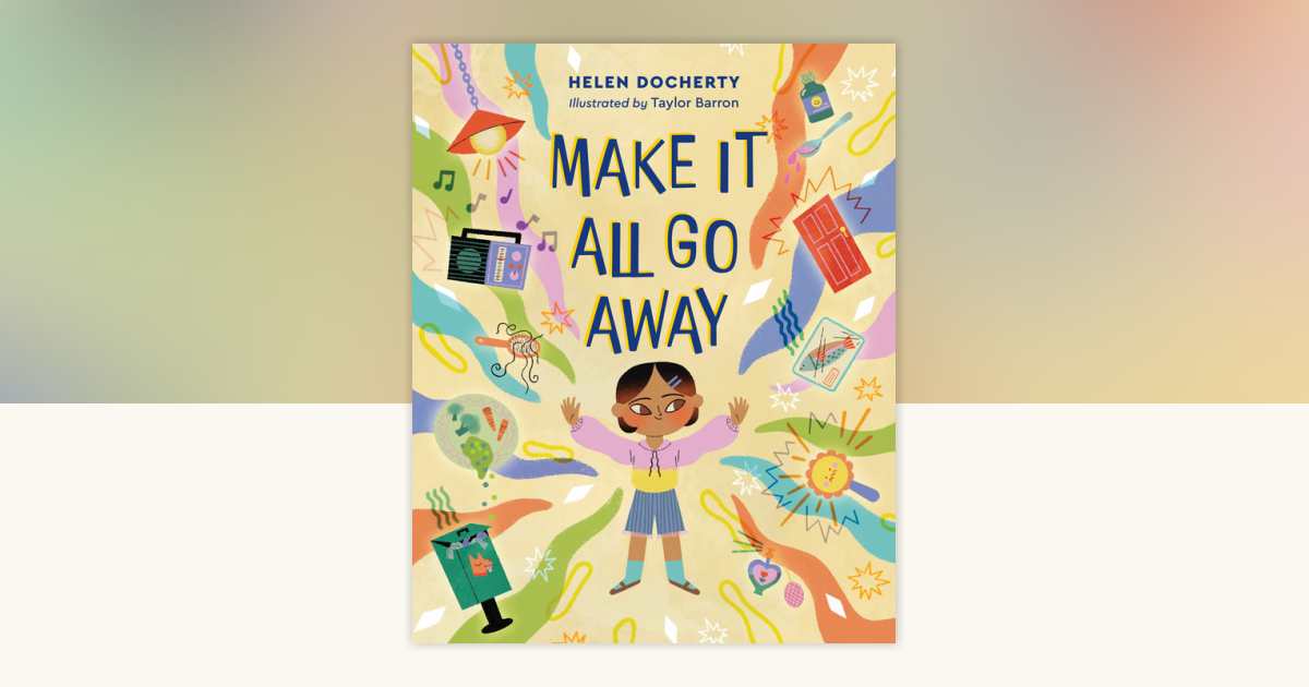 Make it All Go Away by Helen Docherty: 9781917194075 ...