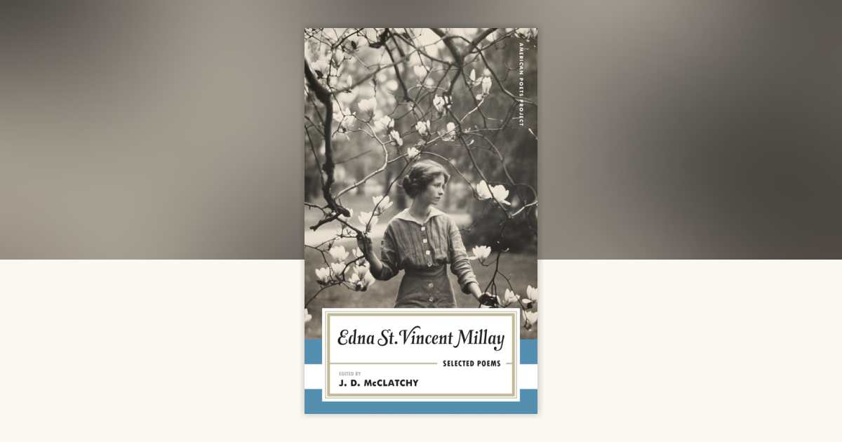 Edna St. Vincent Millay: Selected Poems by Edna St. Vincent Millay ...
