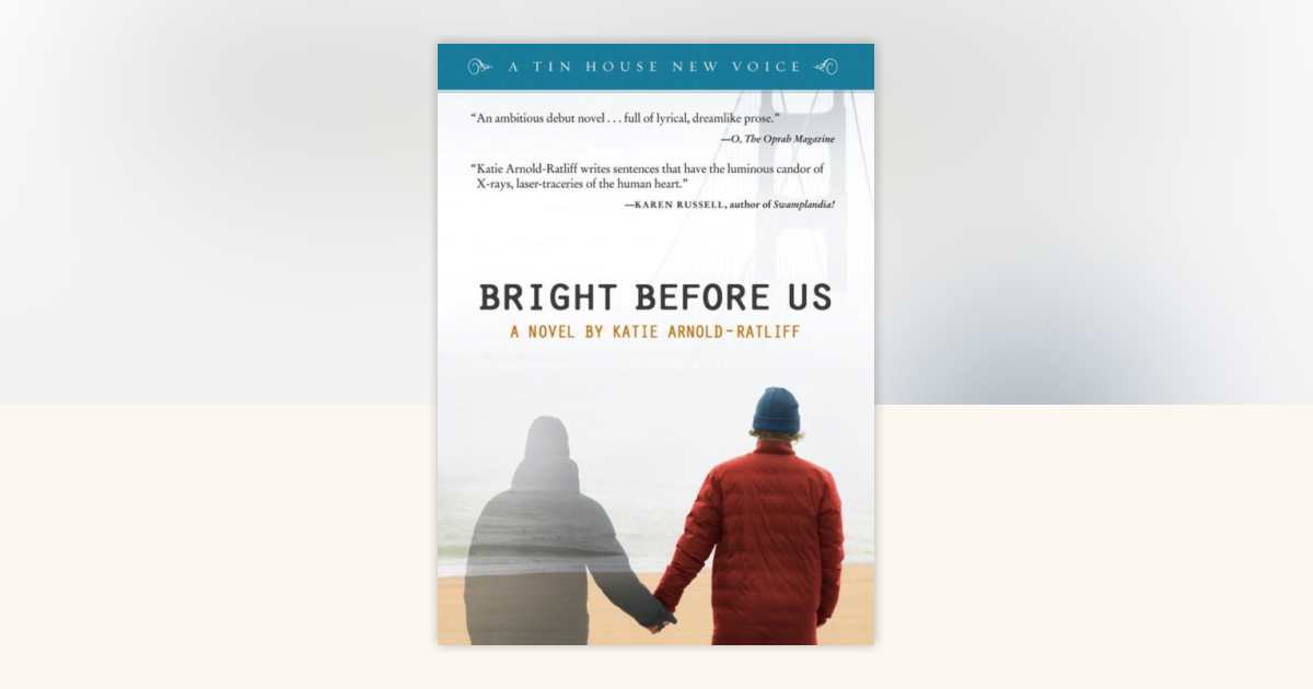 Bright Before Us by Katie Arnold-Ratliff: 9781935639077 ...