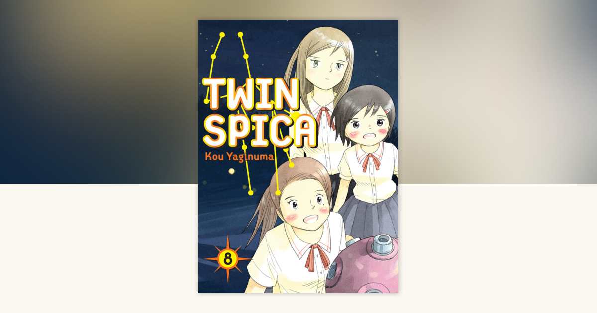Twin Spica 8 by Kou Yaginuma: 9781939130600 | PenguinRandomHouse.com: Books