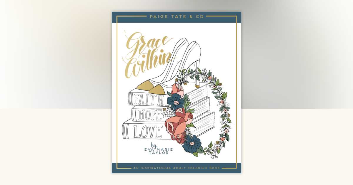 Grace Within: An Inspirational Adult Coloring Book: 9781944515362 ...