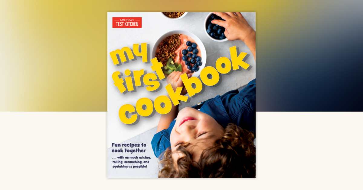 My First Cookbook: 9781948703222 | PenguinRandomHouse.com: Books