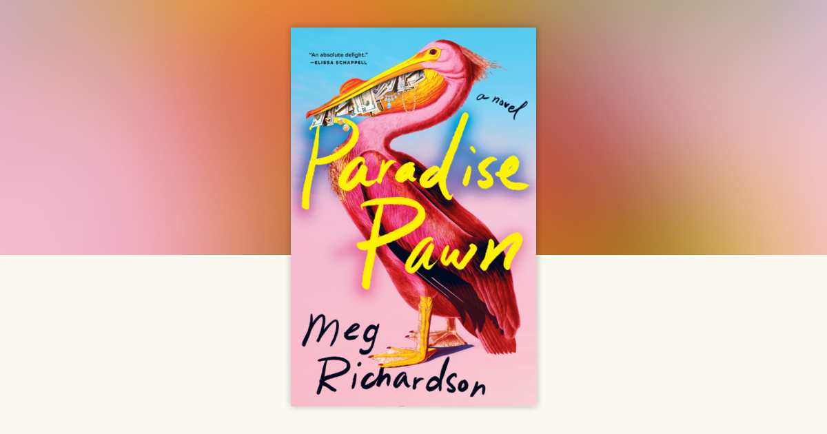 Paradise Pawn by Meg Richardson: 9781963108736 | PenguinRandomHouse.com ...