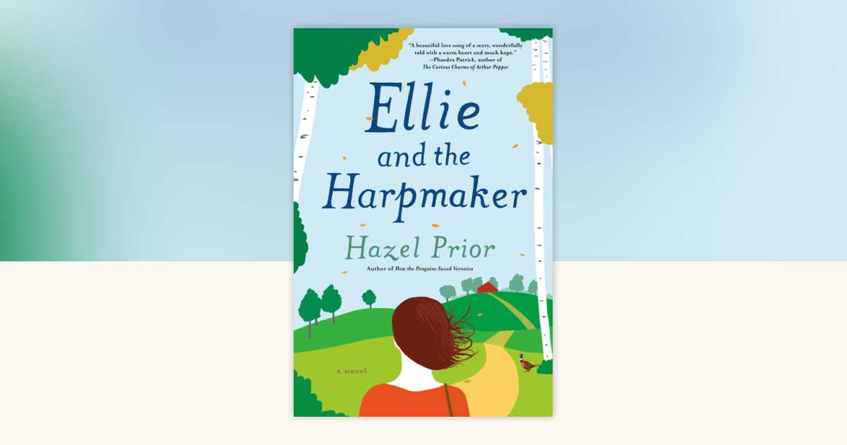 Ellie and the Harpmaker by Hazel Prior: 9781984803801 ...