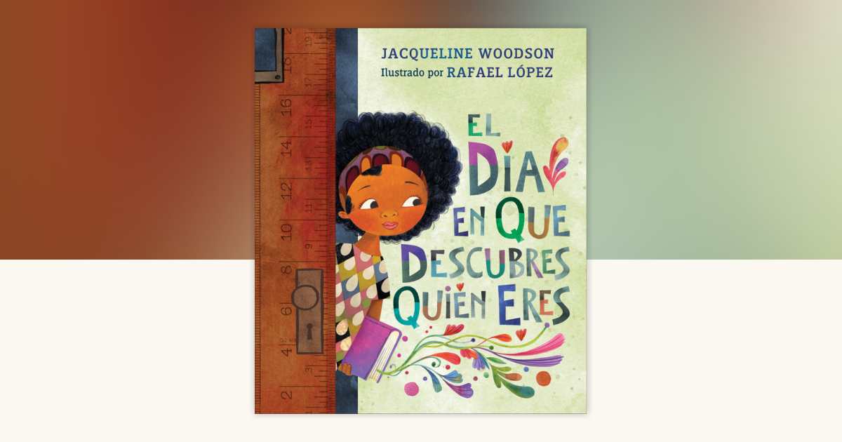 El día en que descubres quién eres by Jacqueline Woodson: 9781984812070 ...