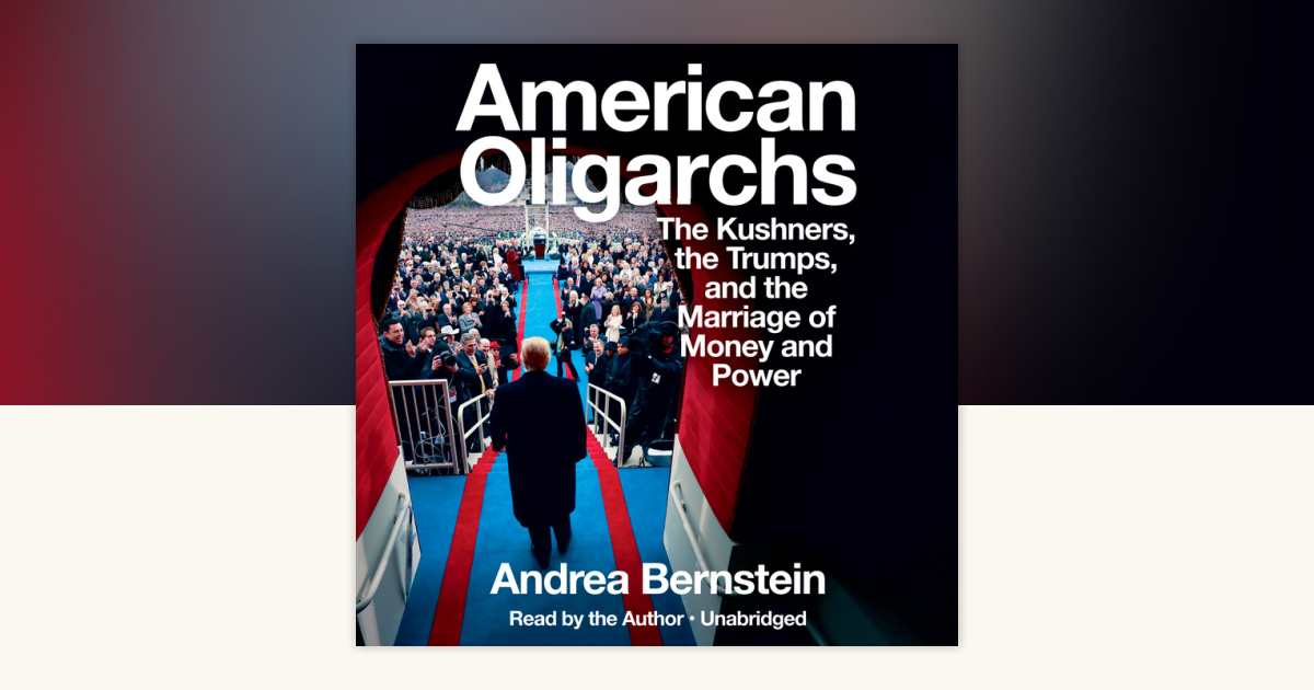 American Oligarchs by Andrea Bernstein: 9781984828064 ...