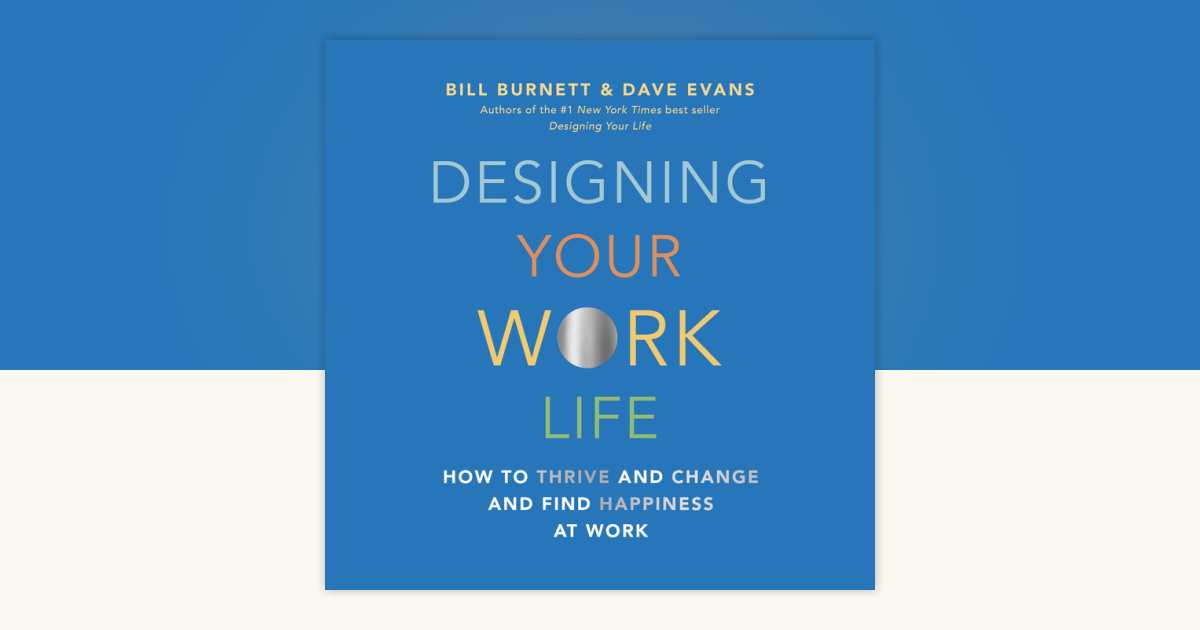 Designing Your Work Life by Bill Burnett, Dave Evans: 9781984832542 ...