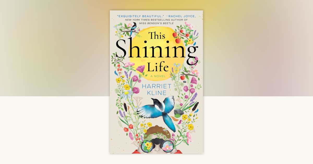 This Shining Life by Harriet Kline: 9781984854902 | PenguinRandomHouse ...