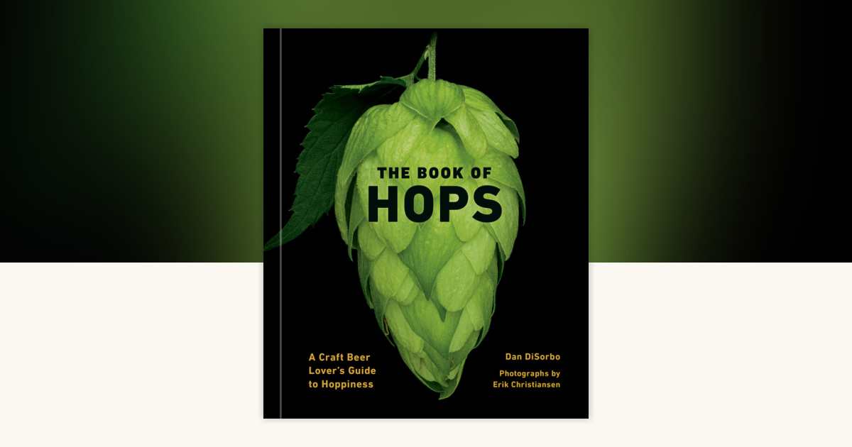 The Book of Hops by Dan DiSorbo: 9781984860040 | PenguinRandomHouse.com ...