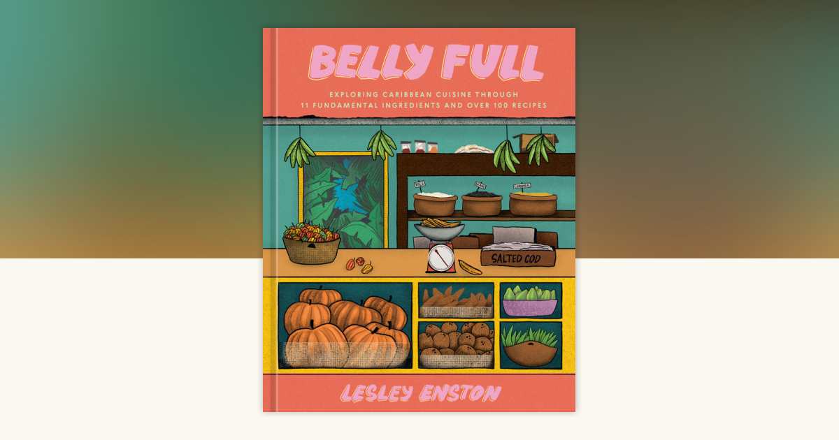 Belly Full by Lesley Enston: 9781984861825 | PenguinRandomHouse.com: Books