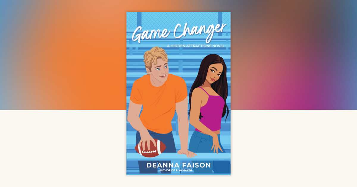 Game Changer by Deanna Faison: 9781998341306 | PenguinRandomHouse.com ...