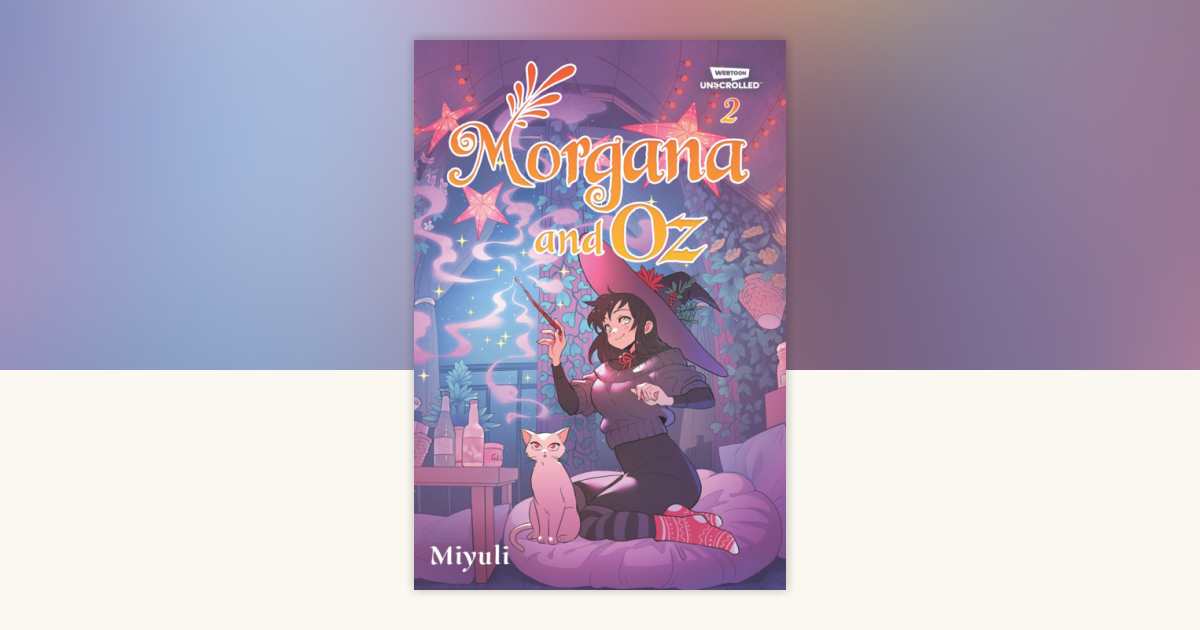 Morgana and Oz, Vol. 2: 9781998854899 | PenguinRandomHouse.com: Books