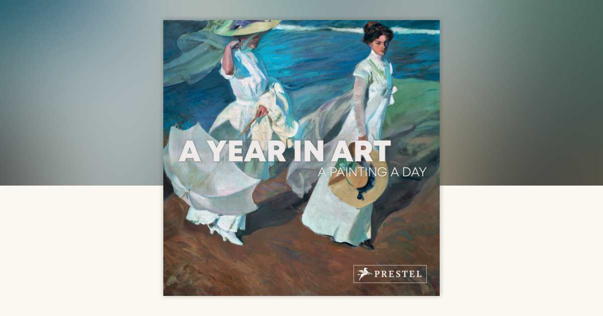 A Year in Art: 9783791389110 | PenguinRandomHouse.com: Books