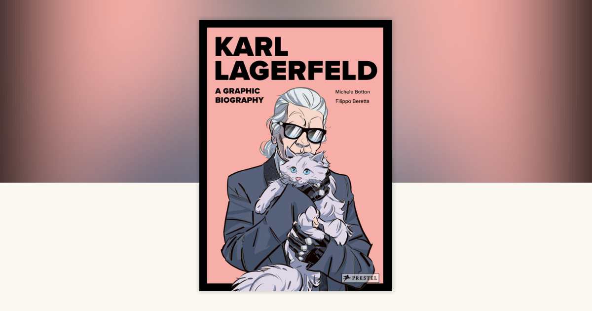 Karl Lagerfeld by Michele Botton: 9783791393476 | PenguinRandomHouse ...