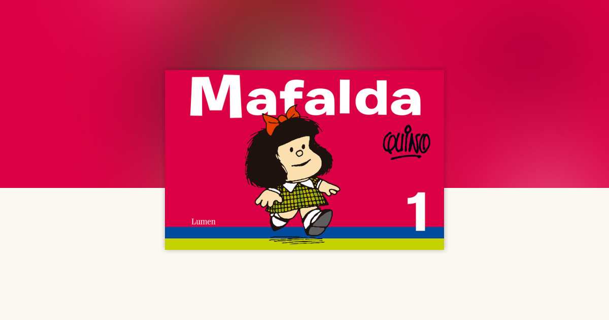 Mafalda 1 (Spanish Edition) by Quino: 9786073121354 ...
