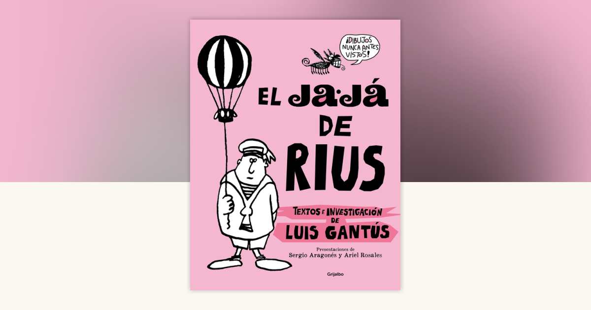 El Ja-já de Rius / Rius's Ha-Ha by Luis Gantús: 9786073842204 ...