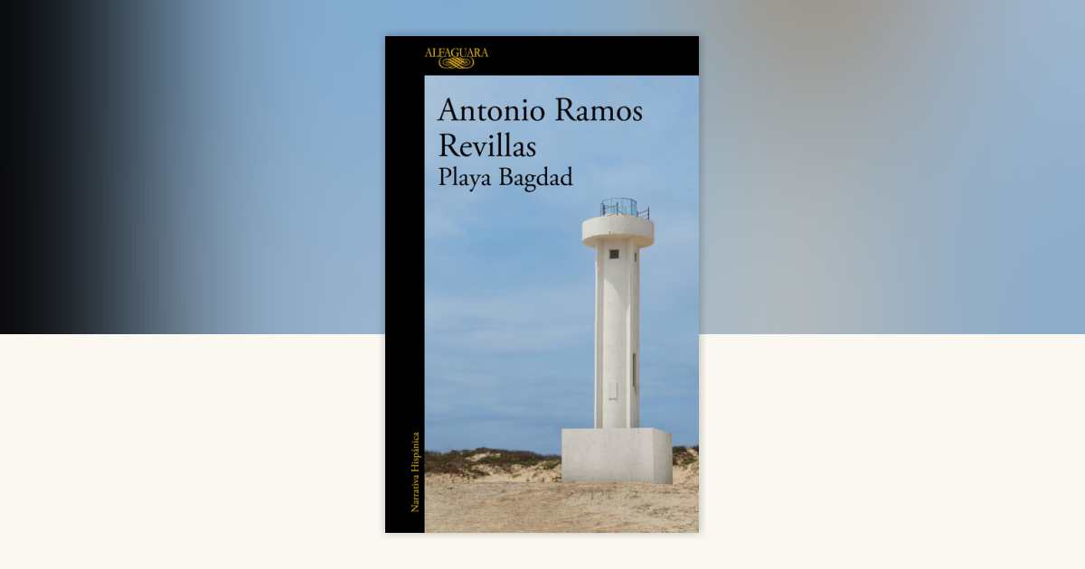 Playa Bagdad / Bagdad Beach by Antonio Ramos Revillas: 9786073847247 ...