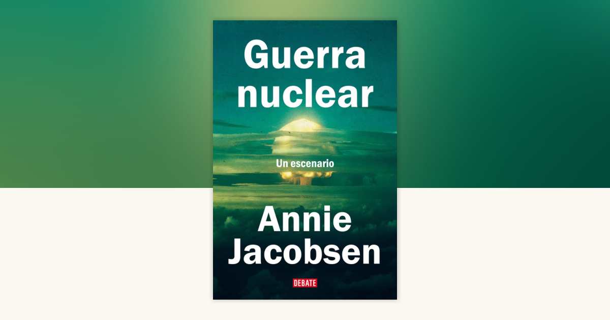 Guerra nuclear: Un escenario / Nuclear War: A Scenario by Annie ...