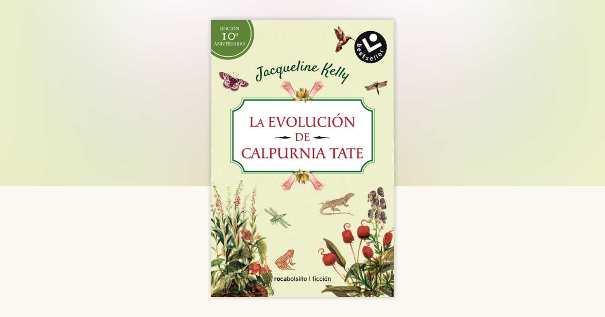 La evolución de Calpurnia Tate/ The Evolution of Calpurnia Tate by ...