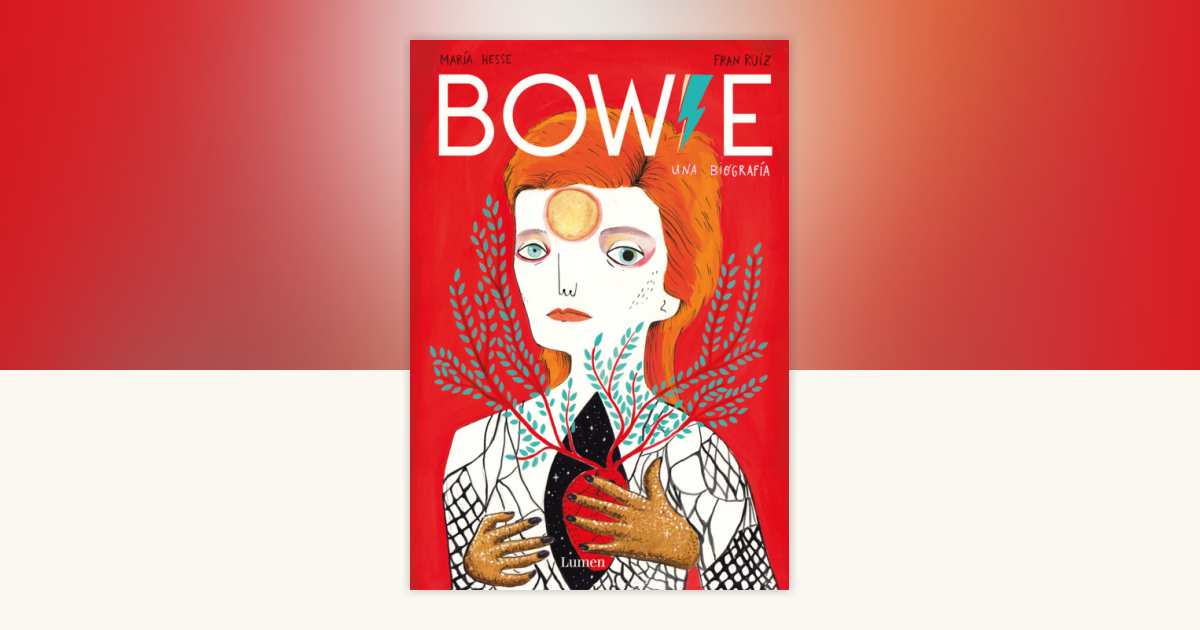 Bowie. Una biografía / Bowie. A Biography by María Hesse, Fran Ruiz ...