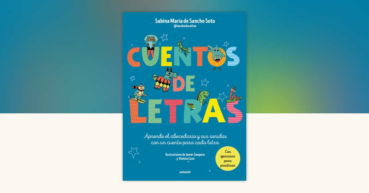 Cuentos de letras: Cuentos de la A a la Z: Aprende el abecedario y sus ...