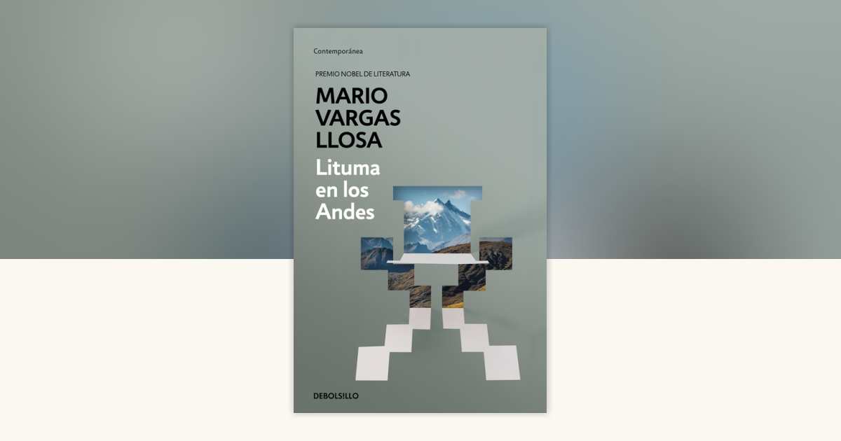 Lituma en los Andes / Lituma in the Andes by Mario Vargas Llosa ...