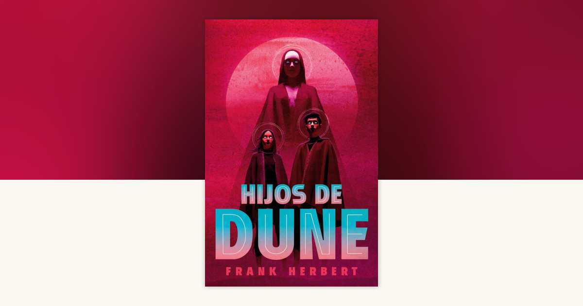 Hijos de Dune (Edición Deluxe) / Children of Dune: Deluxe Edition by Frank Herbert ...