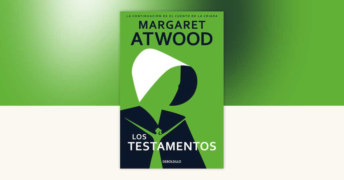 Los testamentos / The Testaments by Margaret Atwood: 9788466377416 ...