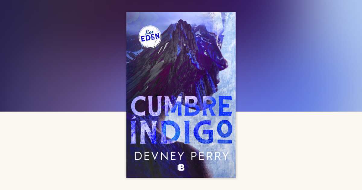 Cumbre Índigo / Indigo Ridge by Devney Perry: 9788466674065 ...