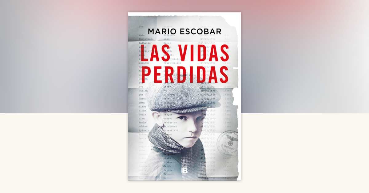 Las vidas perdidas/ The Forgotten Names by Mario Escobar: 9788466674997 ...