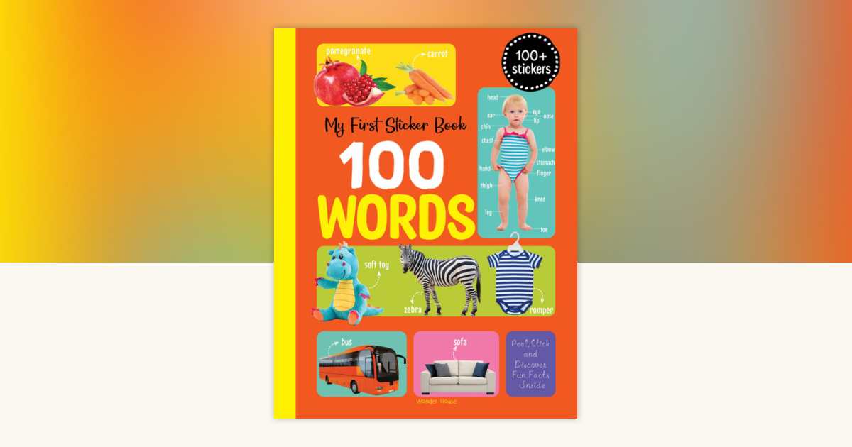 My First 100 Words Stickers by Wonder House Books: 9789362140364 ...