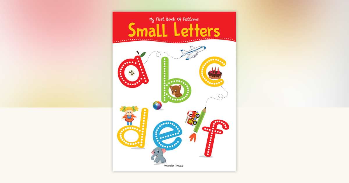 My First Book of Patterns Small Letters: Write and Practice Patterns ...