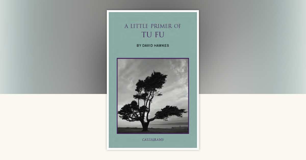 A Little Primer of Tu Fu by David Hawkes: 9789629966591 ...