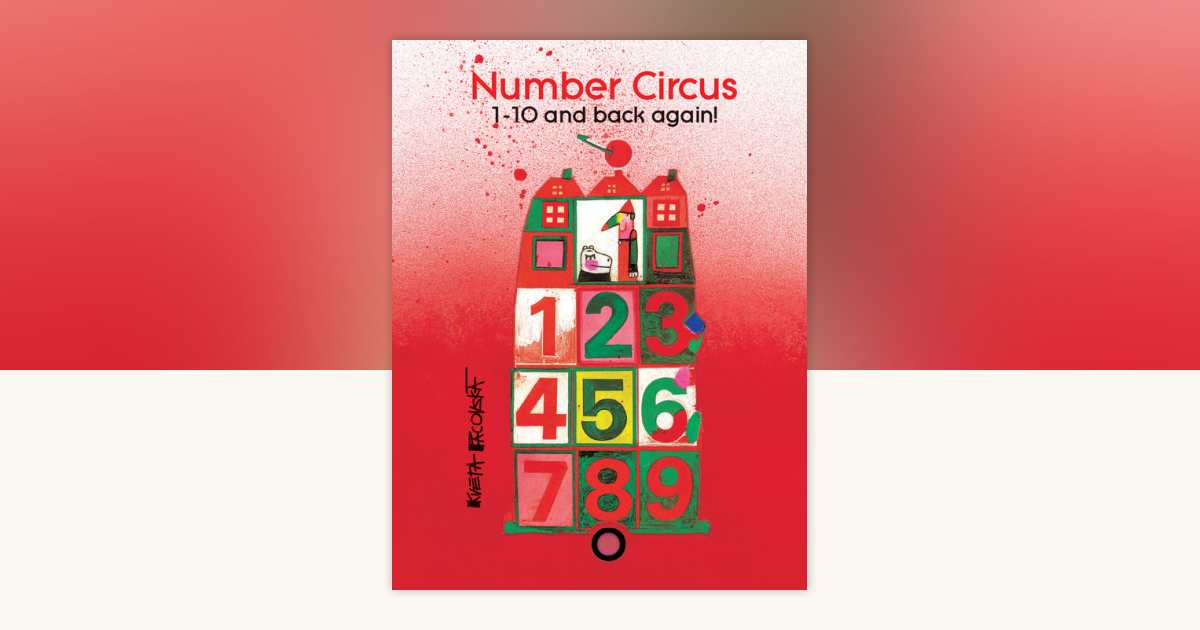 Number Circus by Kveta Pacovska: 9789888240852 | PenguinRandomHouse.com ...