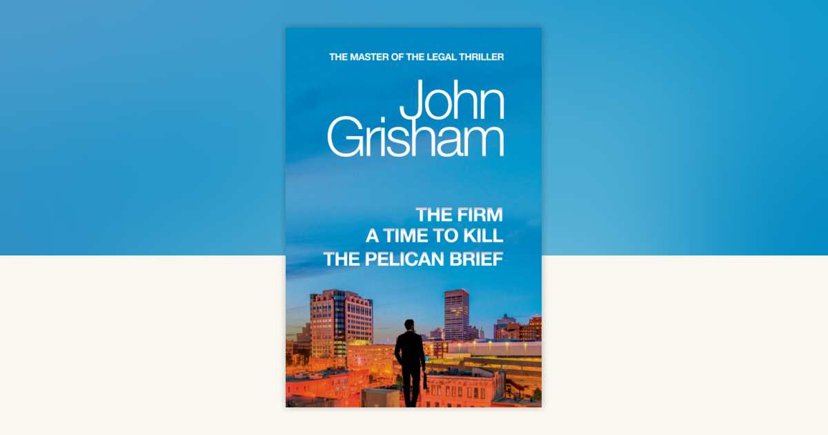 John Grisham Box Set: Three Classic Novels by John Grisham ...