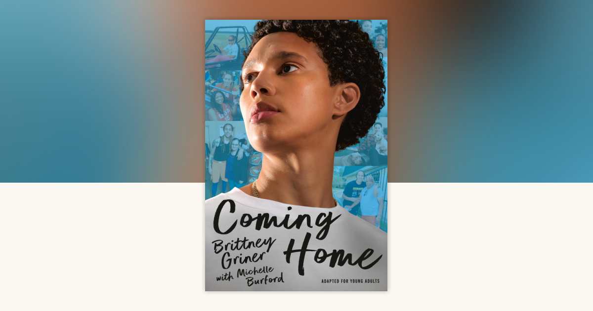 Coming Home (Adapted for Young Adults) by Brittney Griner, Michelle ...