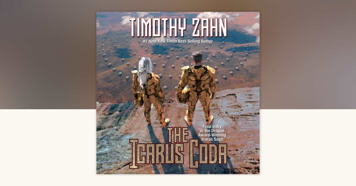 The Icarus Coda by Timothy Zahn: 9798217069675 | PenguinRandomHouse.com ...