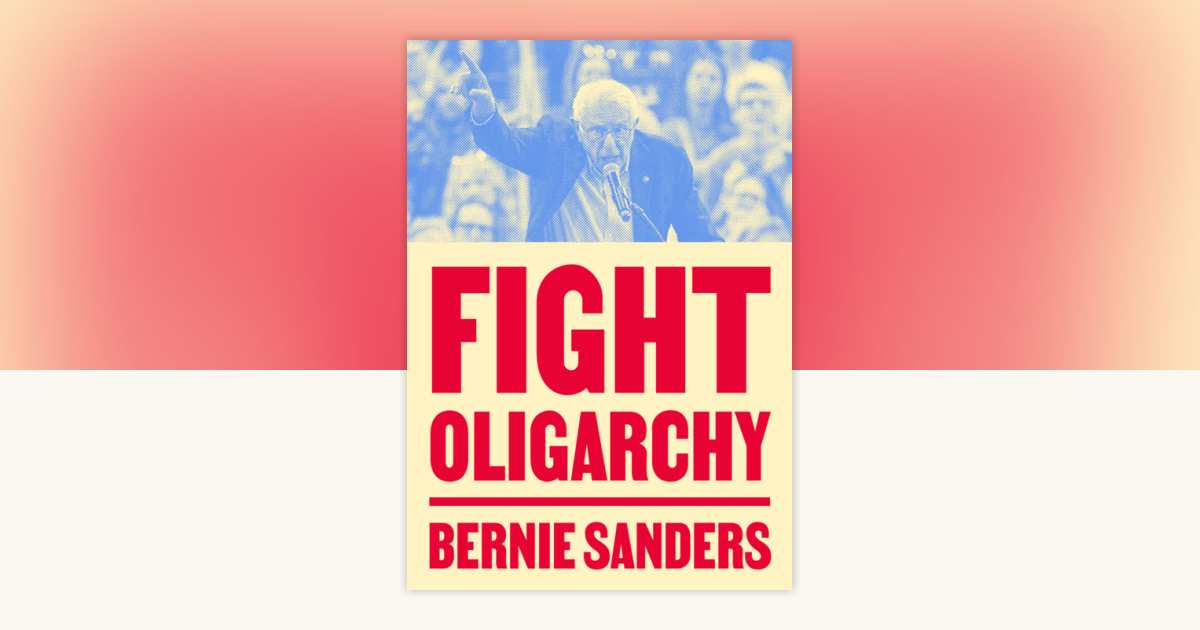 Fight Oligarchy by Senator Bernie Sanders: 9798217089161 ...