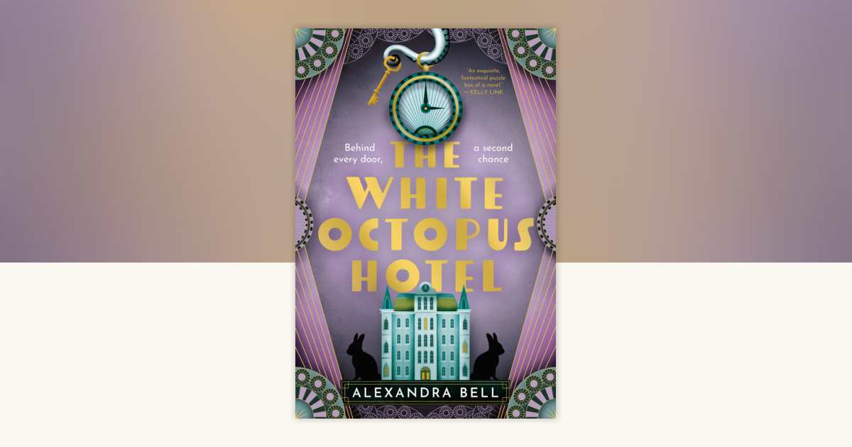 The White Octopus Hotel by Alexandra Bell: 9798217091799 ...
