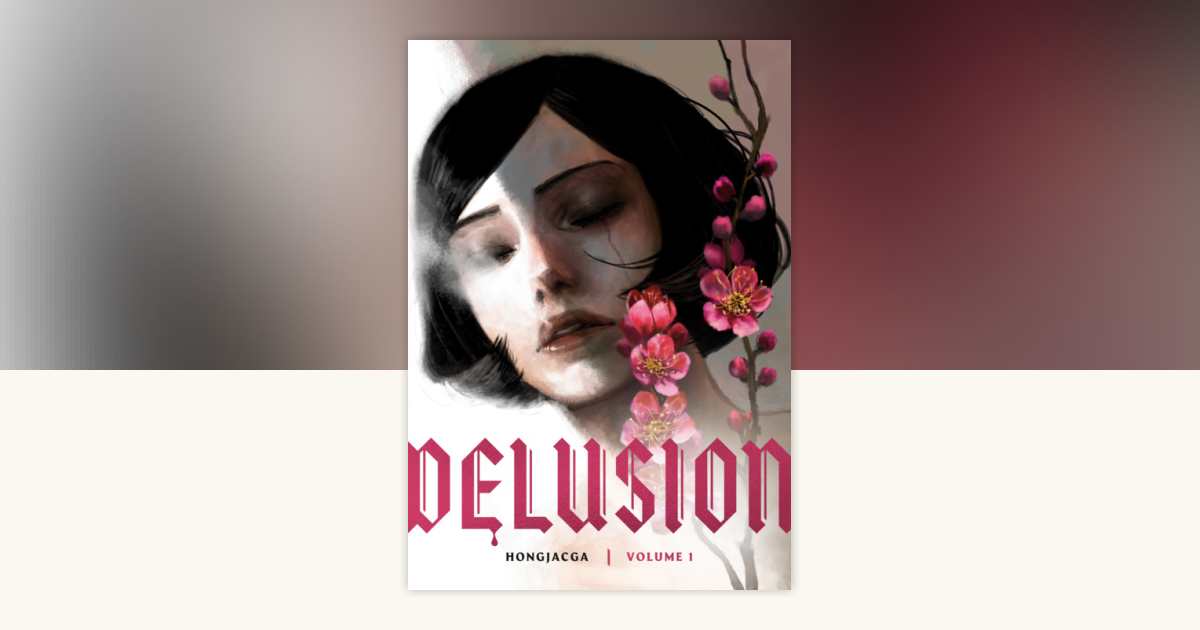 Delusion, Volume 1 by Hongjacga: 9798217092925 | PenguinRandomHouse.com ...