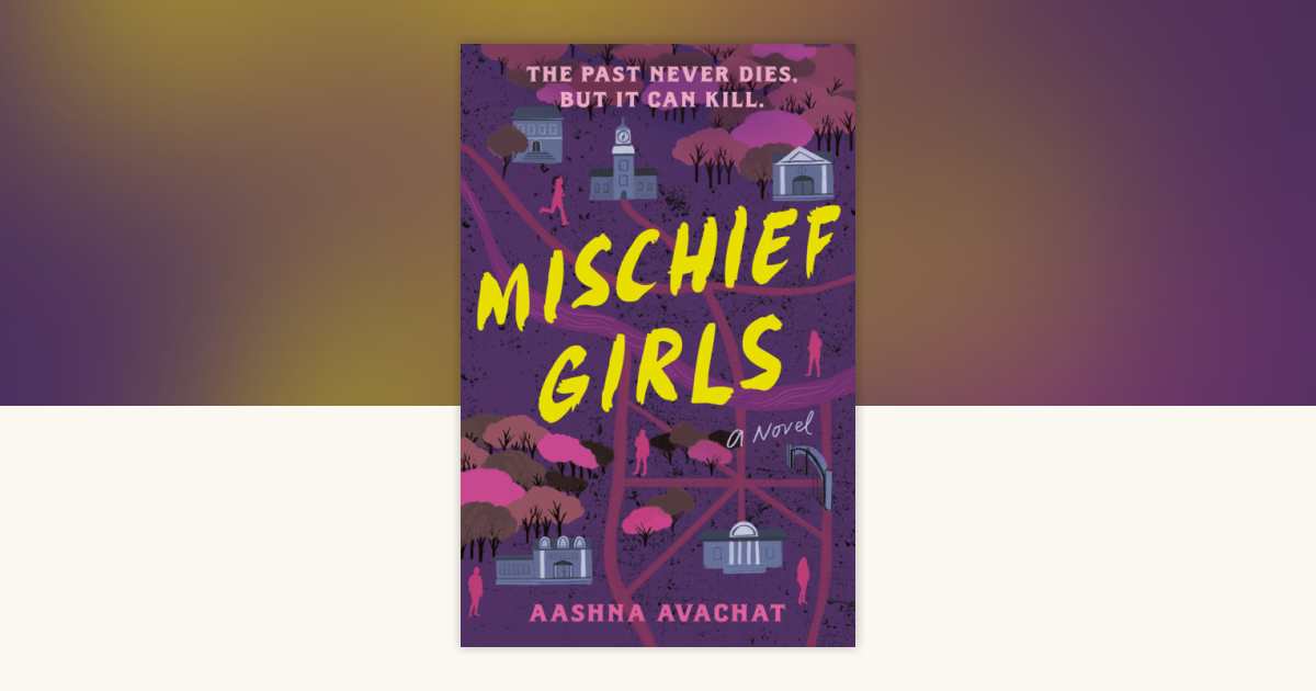 Mischief Girls by Aashna Avachat: 9798217120406 | PenguinRandomHouse ...